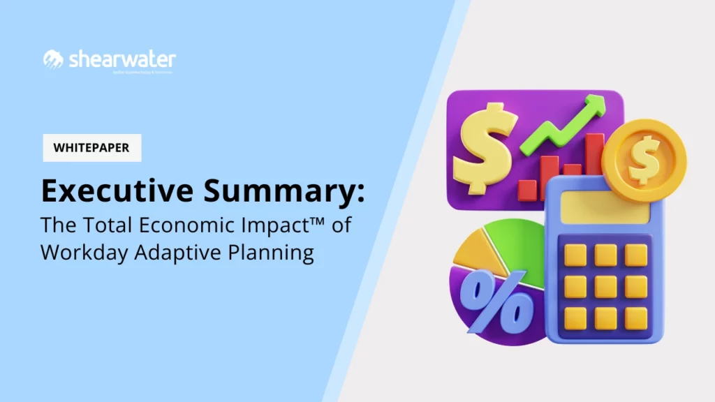 Executive Summary: The Total Economic Impact™ of Workday Adaptive ...